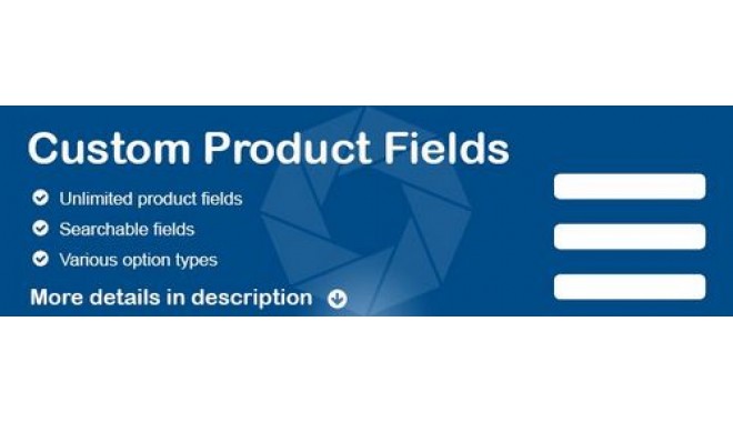 Custom Product Fields UNLIMITED for OpenCart v1.5 - v3.x Custom Product Fields UNLIMITED for OpenCart v1.5 - v3.x